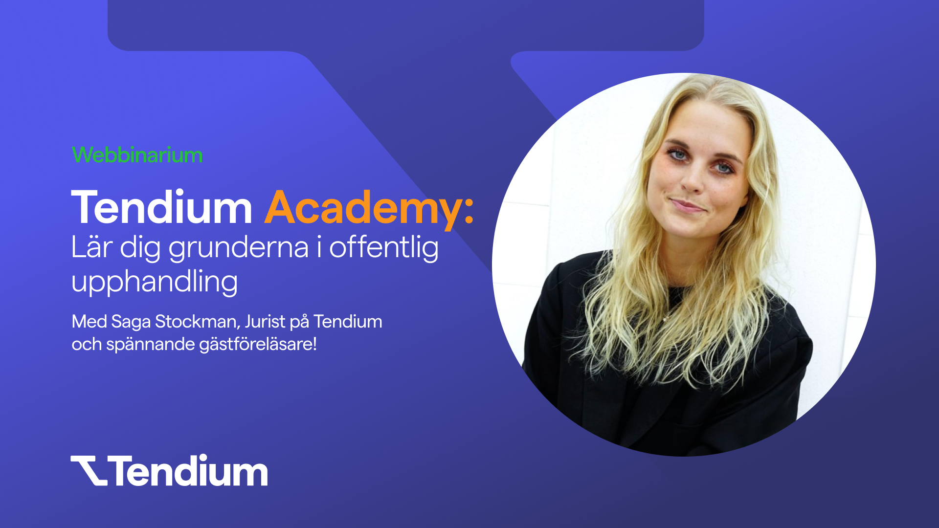 Ny webbinarieserie, Tendium Academy!